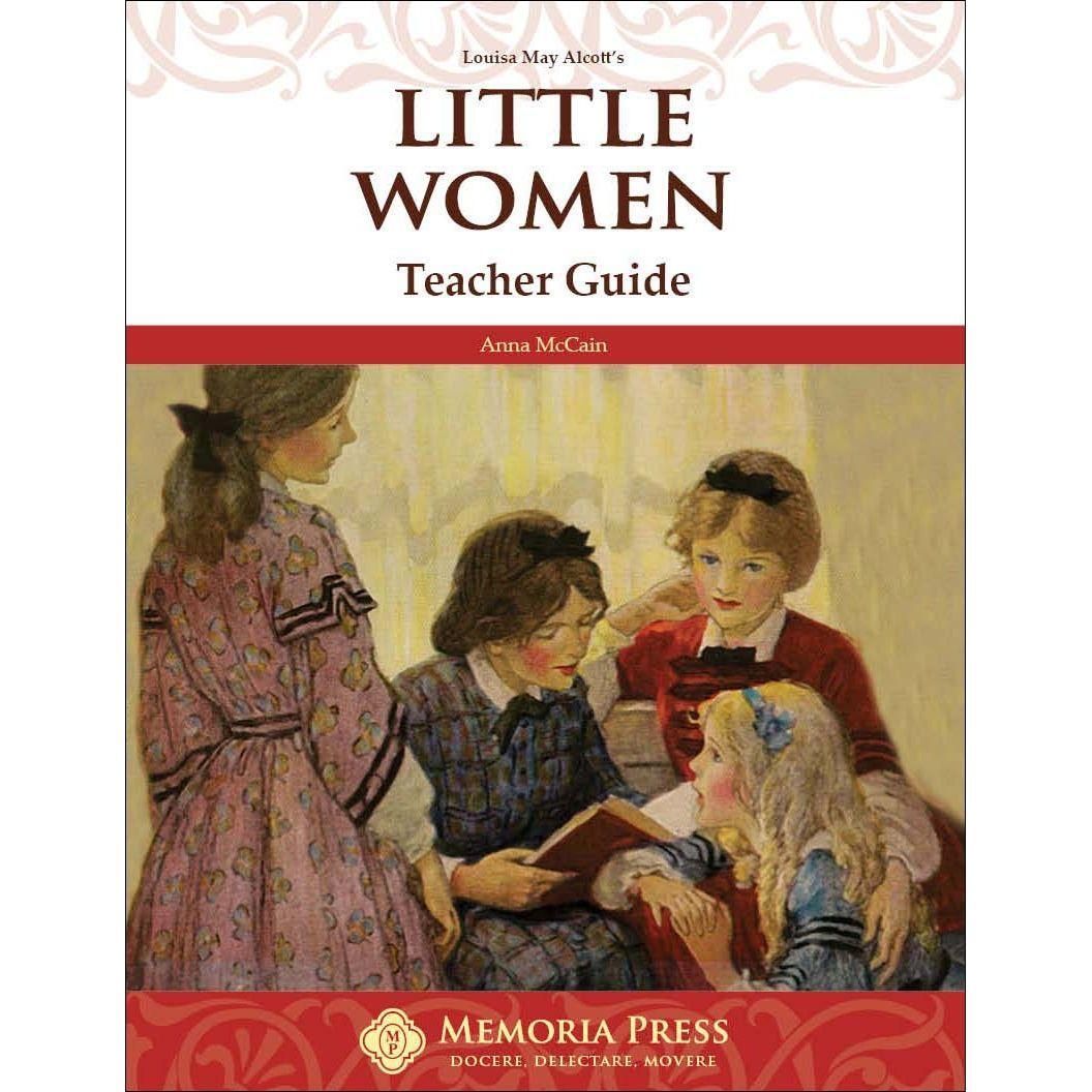 Memoria Press: Little Women Teacher Guide – The Homeschool Hive