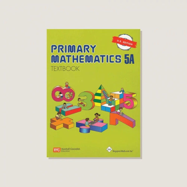 Primary Mathematics 5A: Textbook U.S Edition – The Homeschool Hive