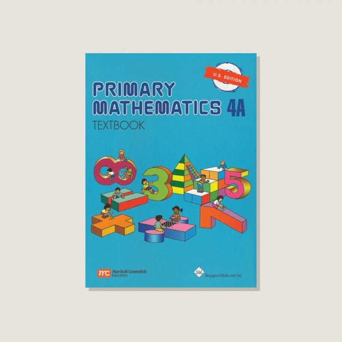 Primary Mathematics 4A: Textbook U.S Edition – The Homeschool Hive